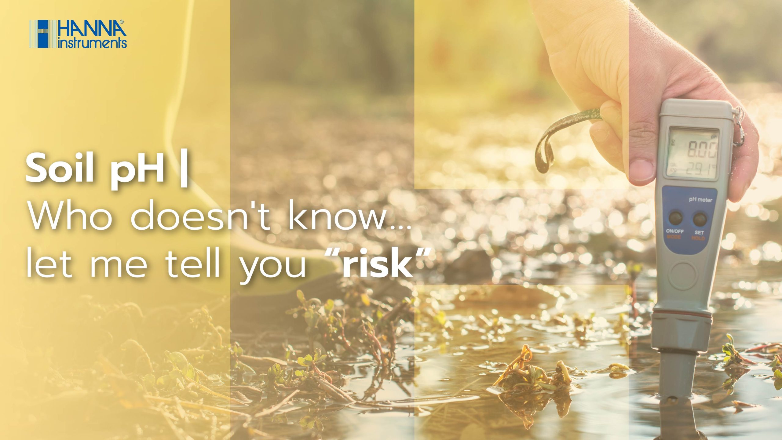 Soil pH | Who doesn't know…let me tell you “risk” Hanna